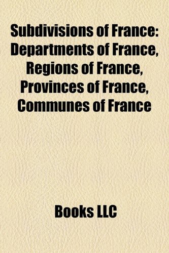 Subdivisions of France: Departments of France, Regions of France ...