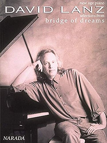 David Lanz - Bridge of Dreams: Lanz, David: 9780793529292: Amazon.com ...