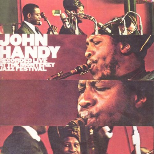 Handy, John - John Handy Recorded Live at Monterey Jazz Festival ...