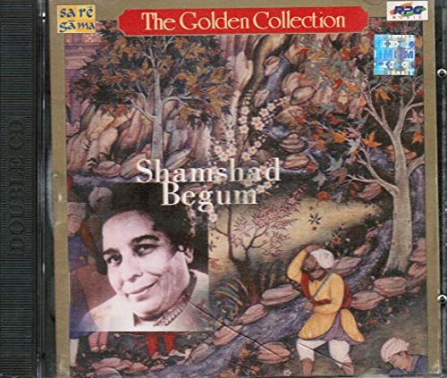 Shamshad Begum - Golden Collection Shamshad Greatest Hits - Amazon.com ...