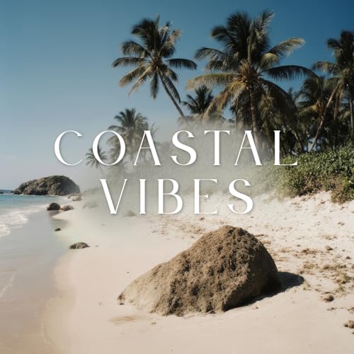 Amazon Music - VARIOUS ARTISTSのCoastal Vibes [Explicit] - Amazon.co.jp