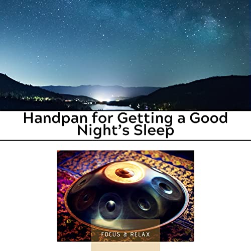 Écouter Handpan for Getting a Good Night’s Sleep par Focus & Relax sur ...