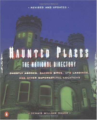 Amazon.com: Haunted Places: The National Directory: Ghostly Abodes ...