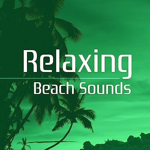 Play Relaxing Beach Sounds – Chill Out Music to Rest, Summer Sounds ...