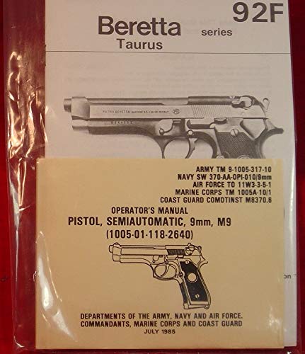 BERETTA / TAURUS SERIES / 92F (92F, ARMY TM 9-1005-317-10): Dept of the ...