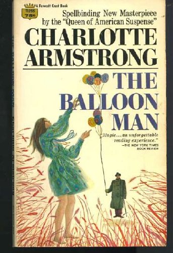 The Balloon Man (Crime Classics): Armstrong, Charlotte: 9781558820685 ...