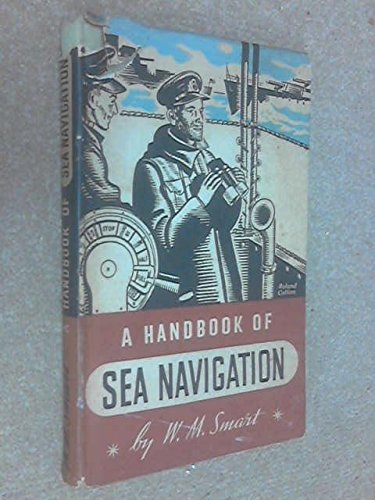 ...A handbook of sea navigation,: The theory & practice of astronomical ...