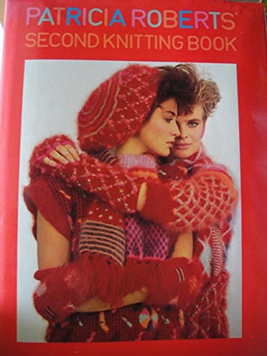 Patricia Roberts' Second Knitting Book: Patricia Roberts: 9780863790850 ...