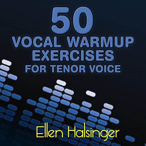 Play 50 Vocal Warmup Exercises for Tenor Voice by Ellen Halsinger on ...