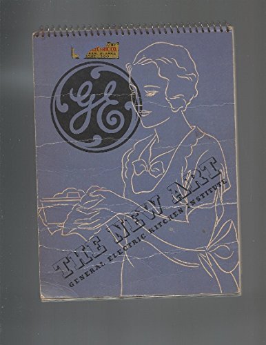 The New Art of Modern Cooking-General Electric Kitchen Institute ...