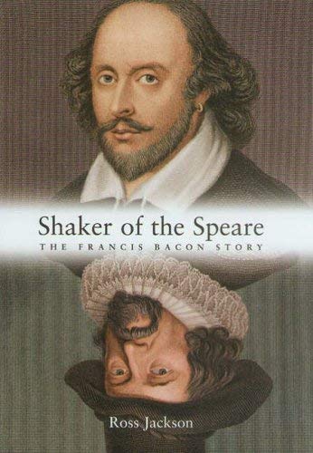 Shaker of the Speare: The Francis Bacon Story: 9781857769418: Books ...