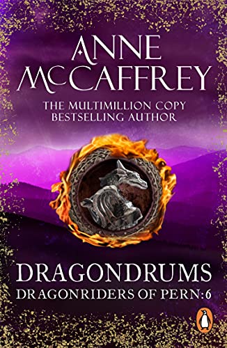 Dragondrums: (Dragonriders of Pern: 6): deception and discretion loom ...