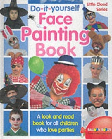 Do-It-Yourself Face Painting Book: 9789037441567: Amazon.com: Books