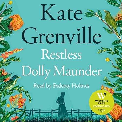 Amazon.com: Restless Dolly Maunder (Audible Audio Edition): Kate Grenville, Federay Holmes ...