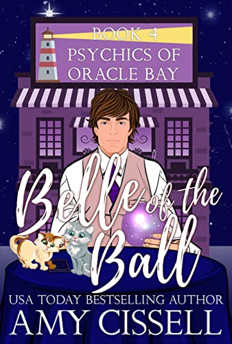 Belle of the Ball: A Second-Chance Paranormal Gay Romance and Cozy ...