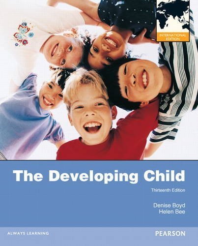 The Developing Child by Bee, Helen L., Boyd, Denise G. Published by ...