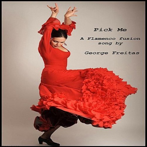 Amazon.com: Pick Me : George Freitas: Digital Music