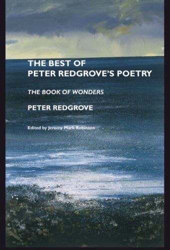 The Best of Peter Redgrove's Poetry: The Book of Wonders: Redgrove ...