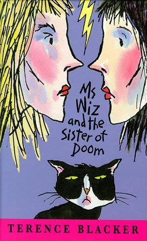 Ms Wiz and the Sister of Doom: Terence Blacker, Tony Ross ...
