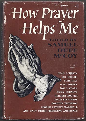 How Prayer Helps Me: Samuel Duff McCoy: Amazon.com: Books