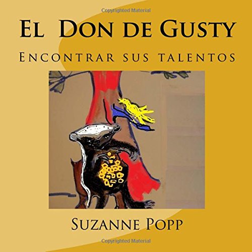 El Don de Gusty : Popp, Suzanne, Popp, Suzanne, Hernandez, Rosa: Amazon ...