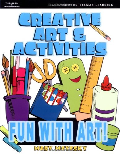 Amazon.com: Creative Art & Activities: Fun with Art!: 9781401880965 ...