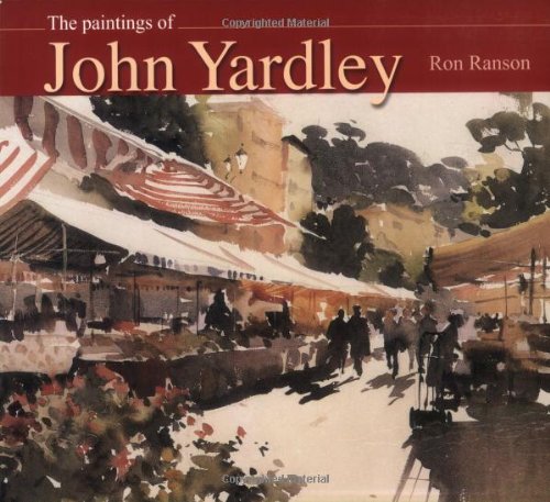 The Art of John Yardley: Ron Ranson: 9780715324424: Amazon.com: Books