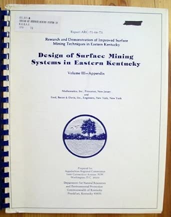 Design of Surface Mining Systems in Eastern Kentucky (Report ARC-71-66 ...
