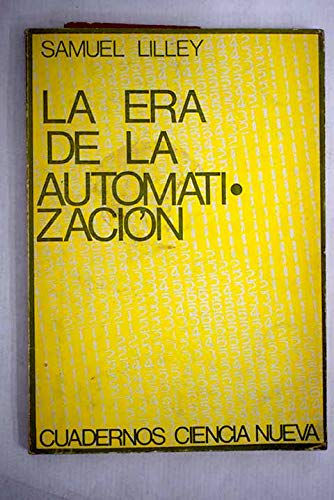 La era de la automatización: Samuel Lilley: Amazon.com: Books