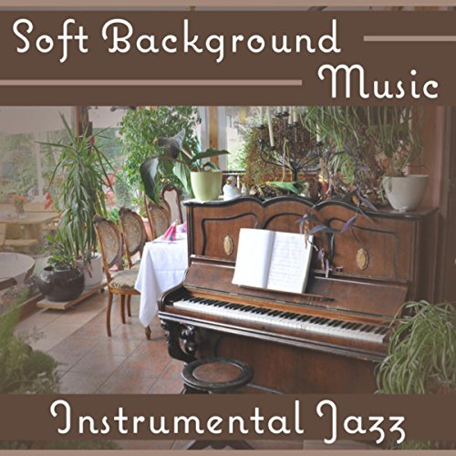 Amazon Music - Jazz Instrumental Music AcademyのSoft Background Music ...