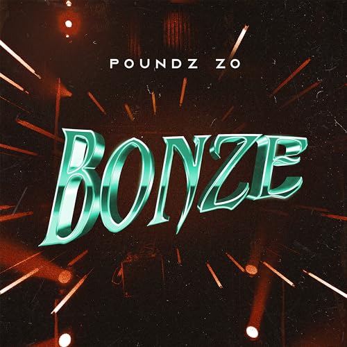 Spiele Bonze von Poundz Zo auf Amazon Music ab