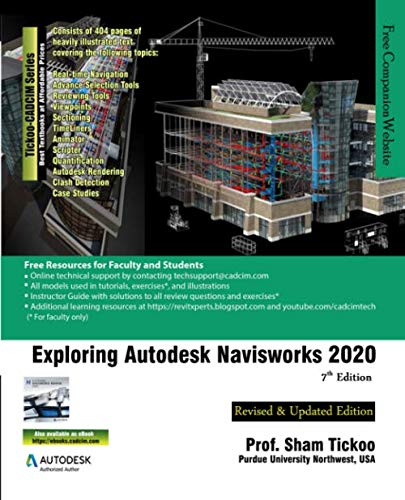 Exploring Autodesk Navisworks 2020, 7th Edition: Prof. Sham Tickoo Purdue Univ., Technologies ...
