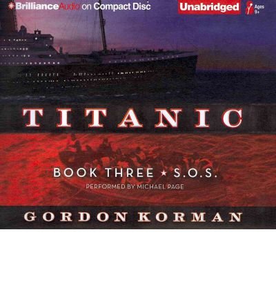 By Korman, Gordon S.O.S. (Titanic) Audio CD - September 2011 : Korman ...