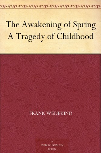 Amazon.com: The Awakening of Spring A Tragedy of Childhood eBook ...