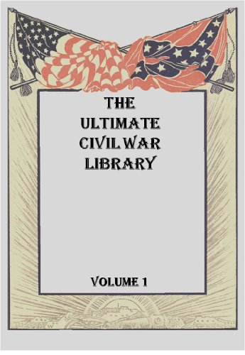 Amazon.com: The Ultimate Civil War Library Volume 1 (150th Anniversary ...
