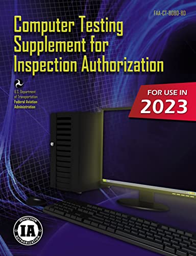 Computer Testing Supplement for Inspection Authorization FAA-CT-8080-8D ...