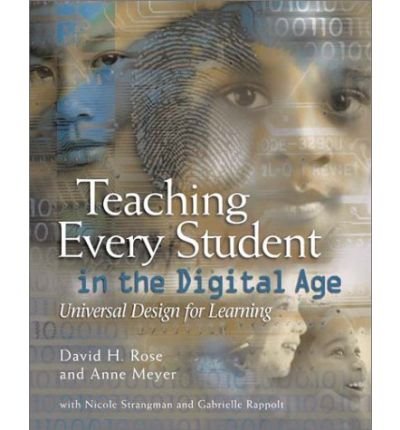 Teaching Every Student in the Digital Age: Universal Design for ...