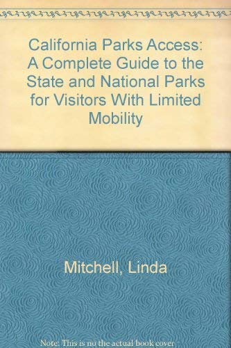 California Parks Access: A Complete Guide to the State and National ...