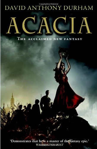 Acacia: The War with the Mein (Acacia, Book 1): DAVID ANTHONY DURHAM ...
