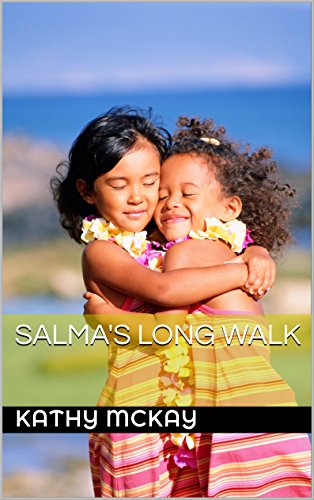 Amazon.com: Salma's Long Walk eBook : McKay, Kathy: Kindle Store