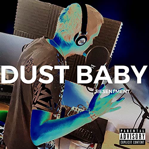 Resentment de Dust Baby en Amazon Music Unlimited