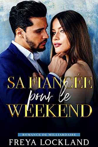 Sa Fiancée pour le Weekend (French Edition) - Kindle edition by ...