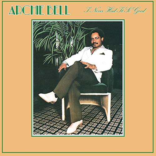 Play I Never Had It so Good by Archie Bell on Amazon Music