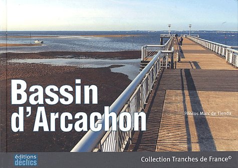 Bassin d'Arcachon : Tienda, Marc de, Arribeux, Carine: Amazon.fr: Livres