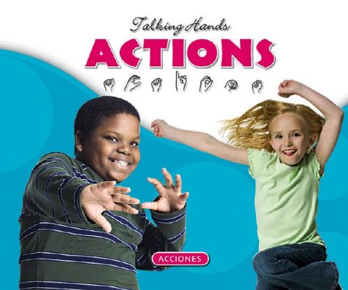 Actions/ Acciones (Talking Hands) (English, Spanish and American Sign ...
