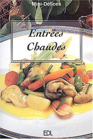 Amazon.com: ENTREES CHAUDES (MINI DELICES) *REG. 2,95$*: 9782846901093 ...