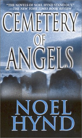 Cemetery of Angels: Hynd, Noel: 9780786014873: Amazon.com: Books