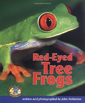 Red-Eyed Tree Frogs (Early Bird Nature Books): Netherton, John ...