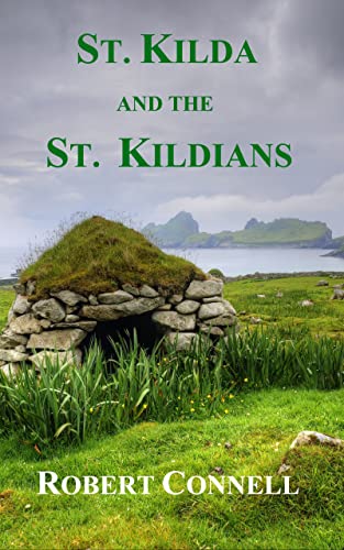St. Kilda and the St. Kildians [Illustrated] eBook : Connell, Robert ...