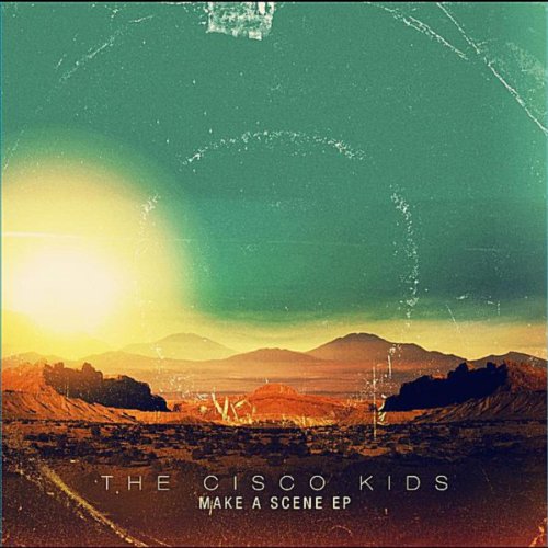 Amazon.com: Make a Scene EP : The Cisco Kids: Digital Music